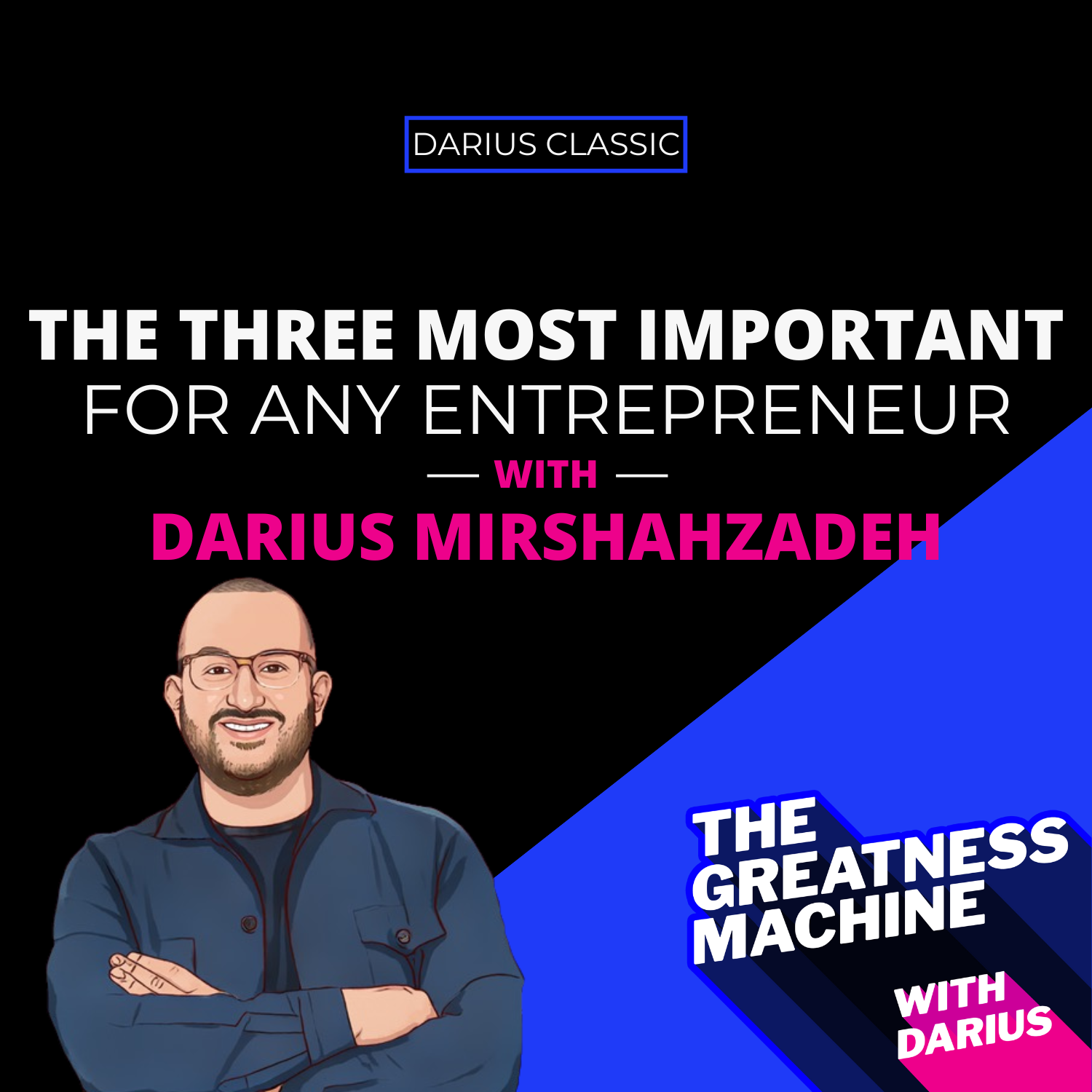 Darius Classic | The Three Most Important Questions For Any ...