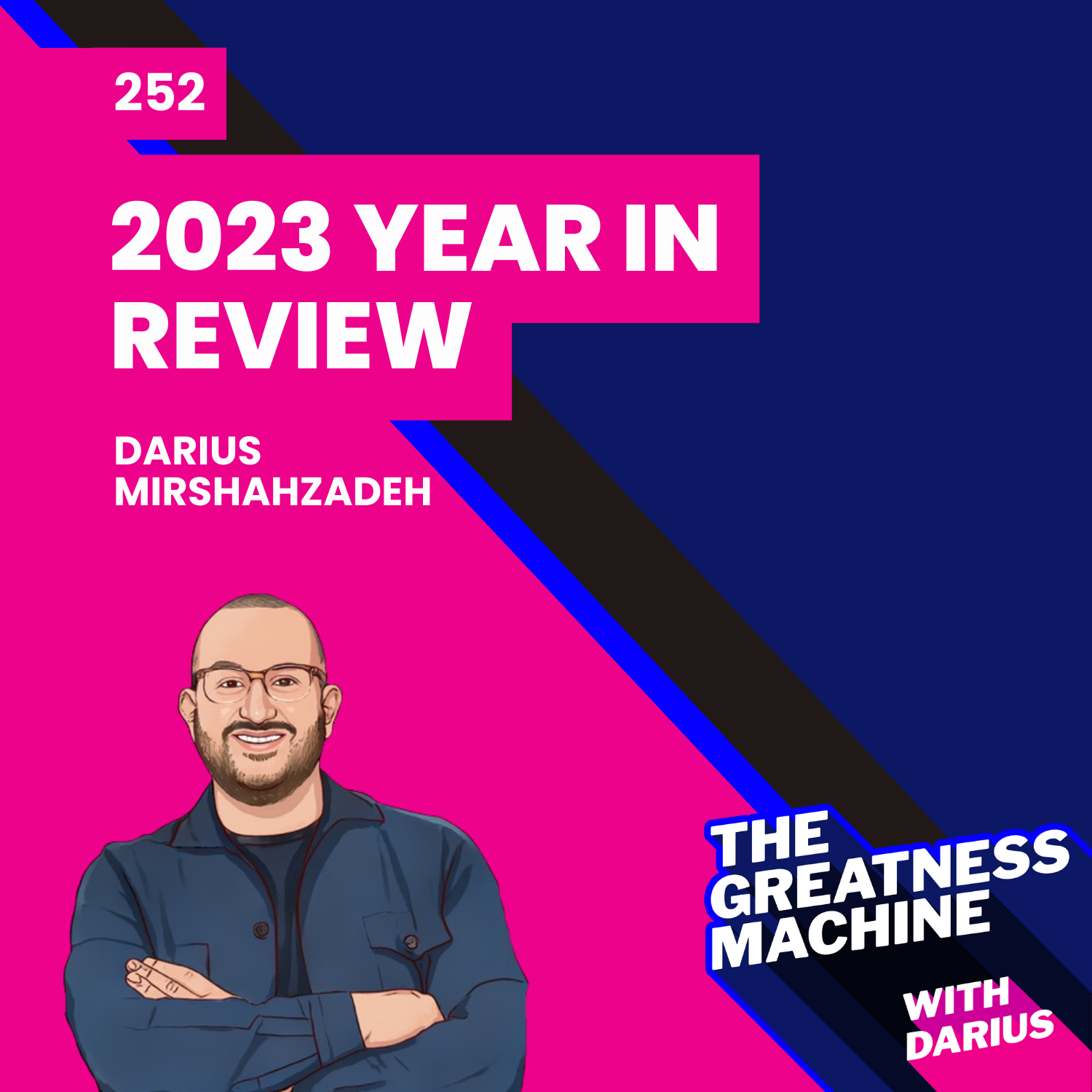 252 | 2023 Year in Review: From the Lens of My Daily Affirmations - The Real Darius