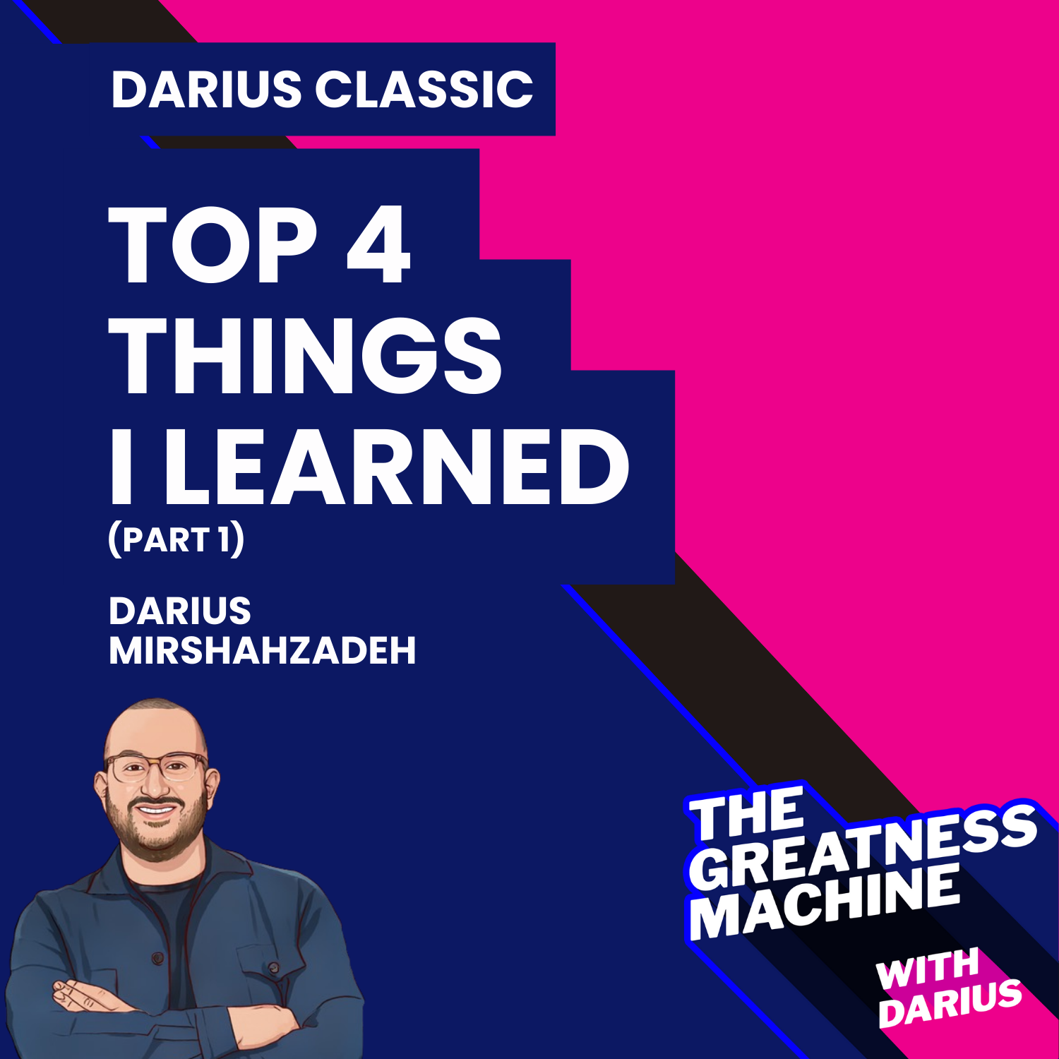 Darius Classic | Part 1: Top 4 Things I Learned In My 44th Year On ...