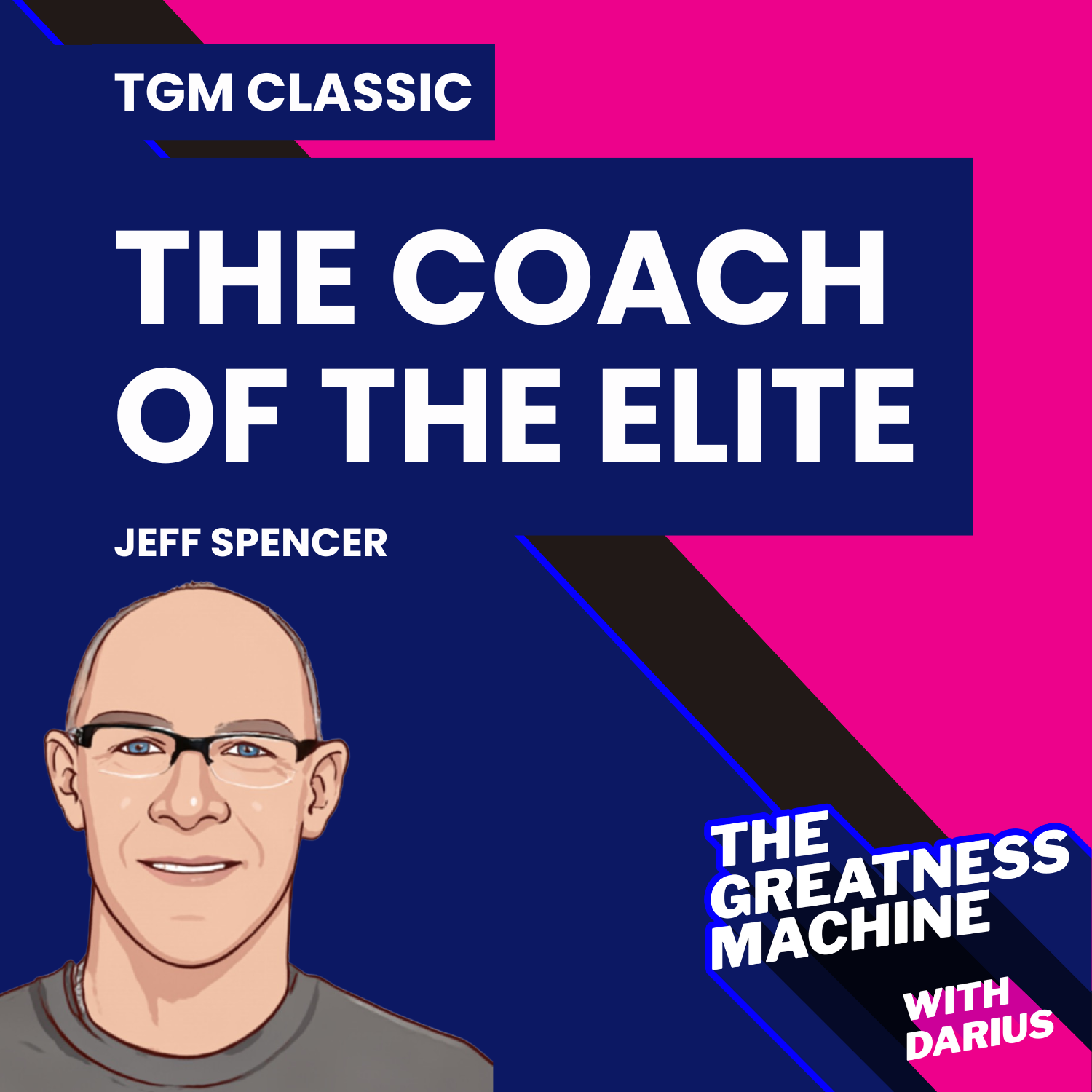 TGM Classic | Jeff Spencer | Learning From The Coach of the Elite: What ...