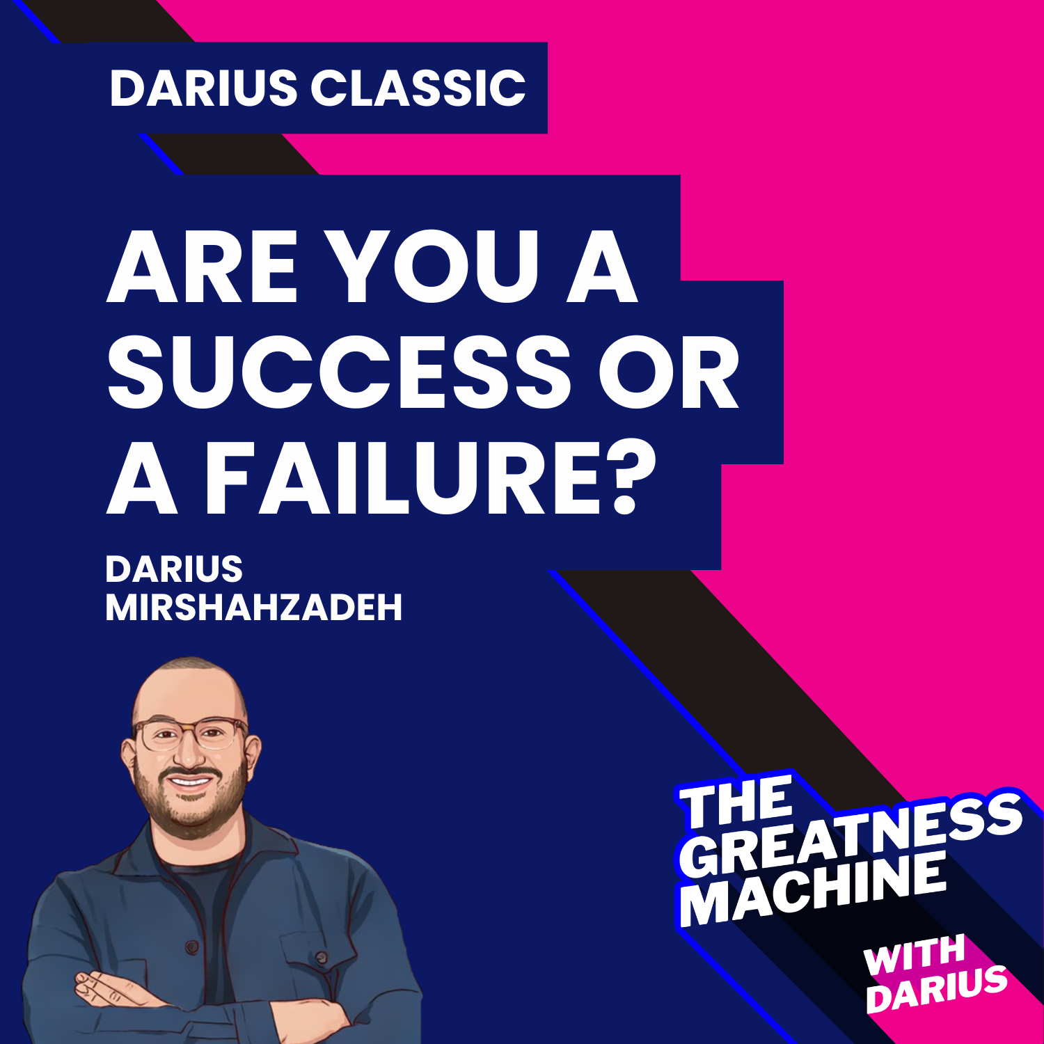 Darius Classic | Are You A Success or A Failure? - The Real Darius
