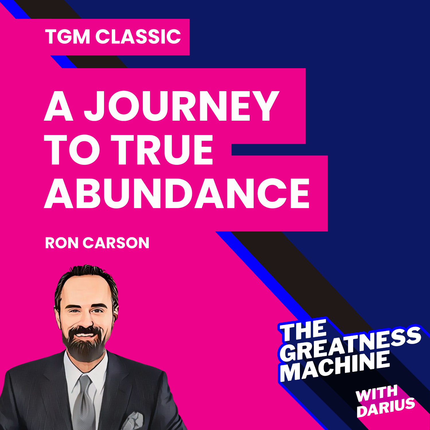 TGM Classic | Ron “Omani” Carson | Living a Wealthy Life: A Journey to ...