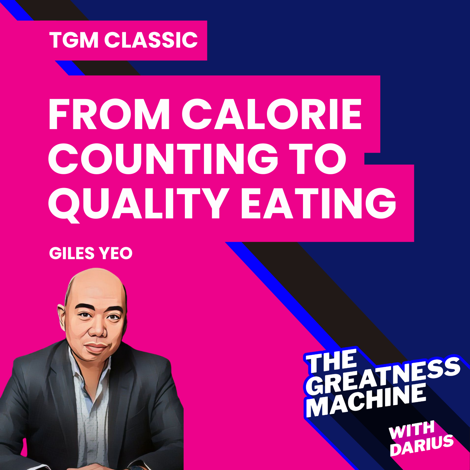 TGM Classic | Giles Yeo | From Calorie Counting to Quality Eating: A ...